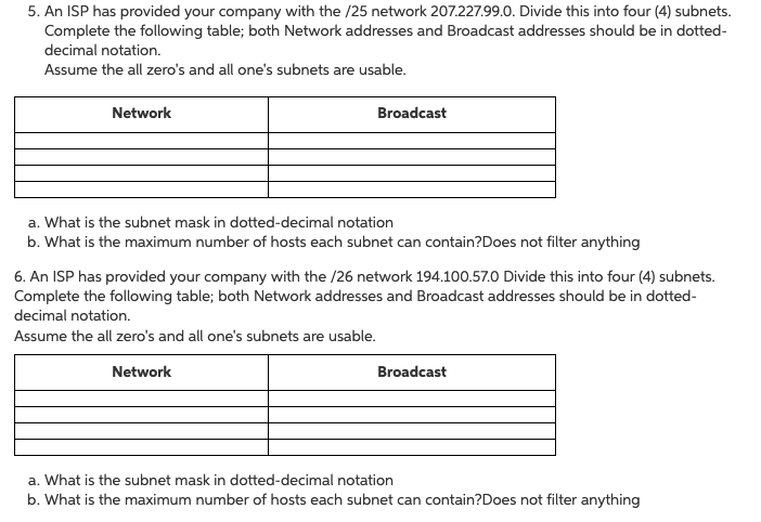 Solved 5. An ISP has provided your company with the /25 | Chegg.com