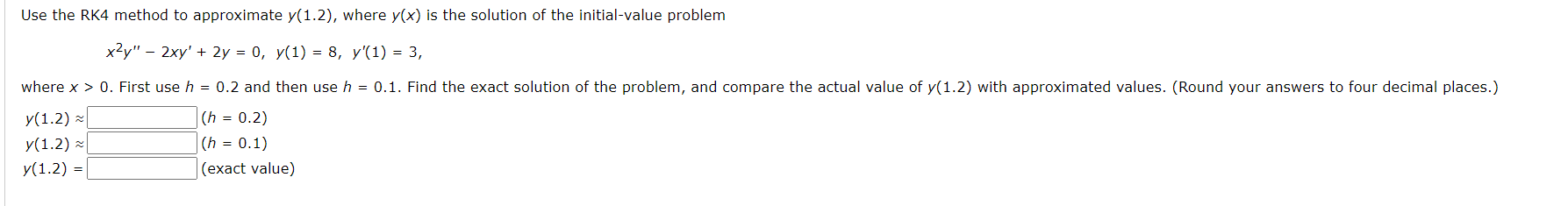Solved Use the RK4 ﻿method to approximate y(1.2), ﻿where | Chegg.com