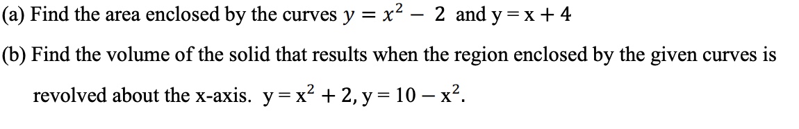 Solved (a) Find the area enclosed by the curves y=x2−2 and | Chegg.com