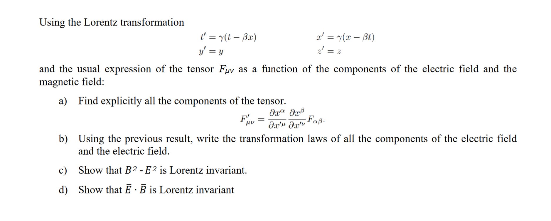 Solved Using the Lorentz transformation t' = y(t — Bx) y' = | Chegg.com