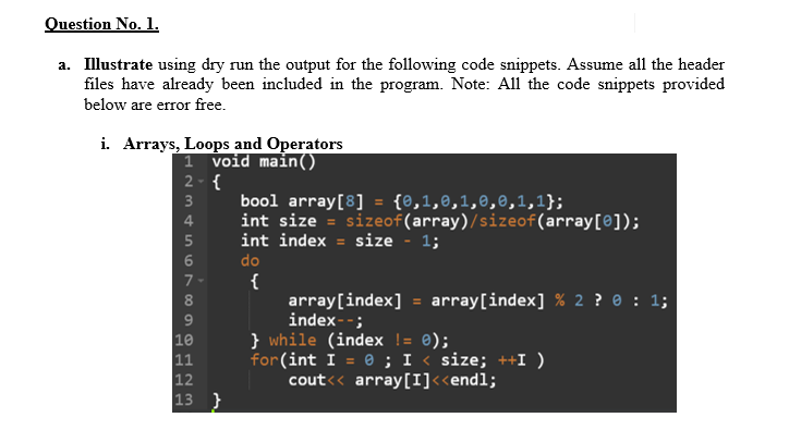 Solved Question No. 1. a. Illustrate using dry run the | Chegg.com