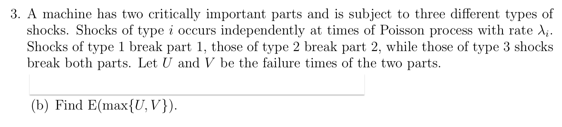 Solved 3. A machine has two critically important parts and | Chegg.com