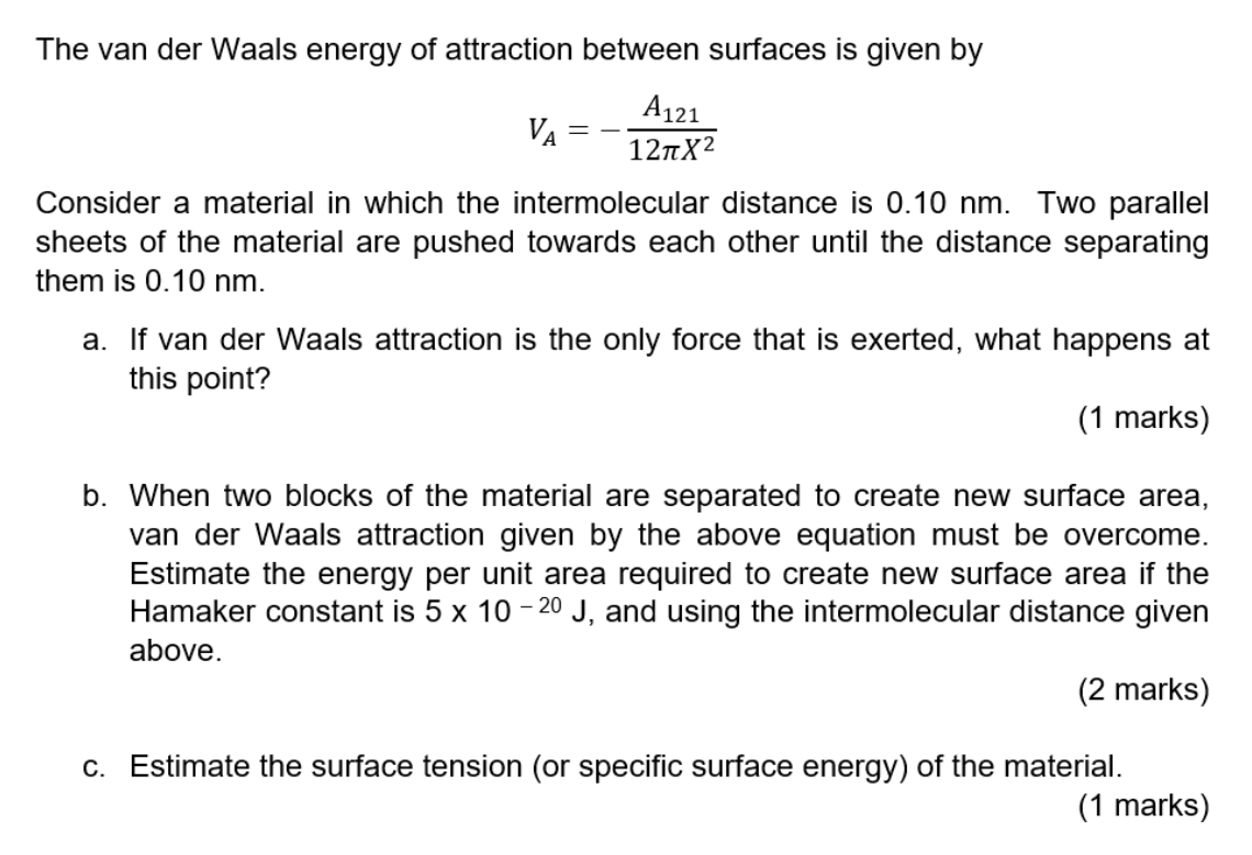The van der Waals energy of attraction between | Chegg.com