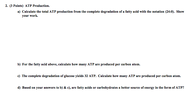 Solved 2. (3 Points) ATP Production. a) Calculate the total | Chegg.com