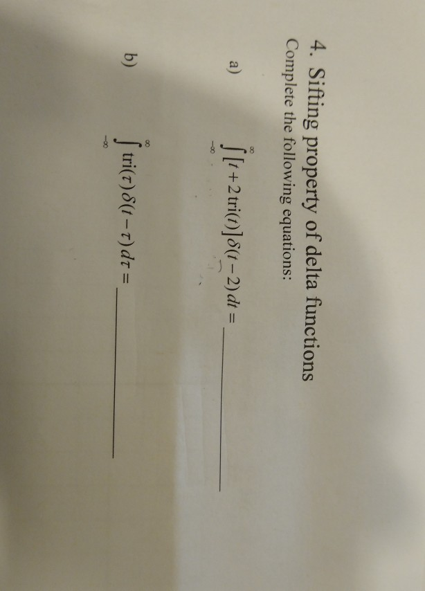 Solved 4. Sifting property of delta functions Complete the | Chegg.com