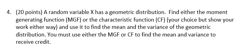 Solved (20 points) A random variable X has a geometric | Chegg.com