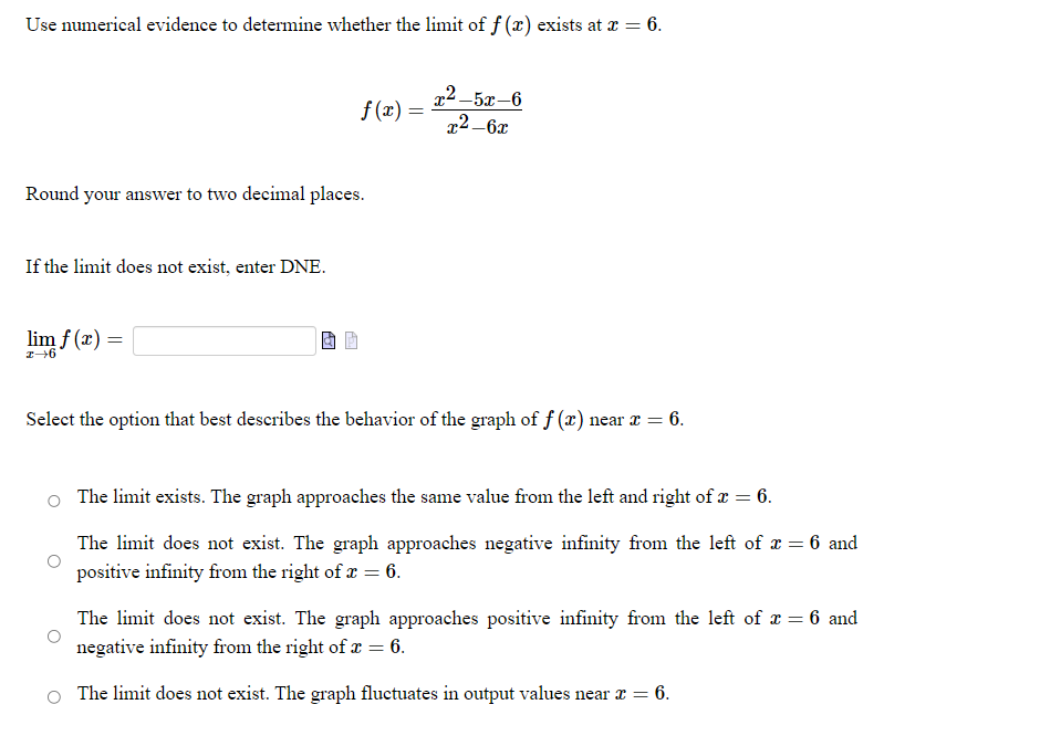 Solved Use Numerical Evidence To Determine Whether The Limit