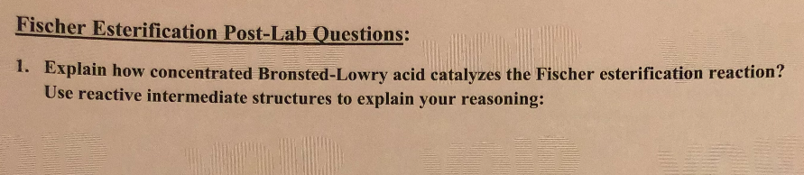 Solved Fischer Esterification Post-Lab Questions: . Explain | Chegg.com