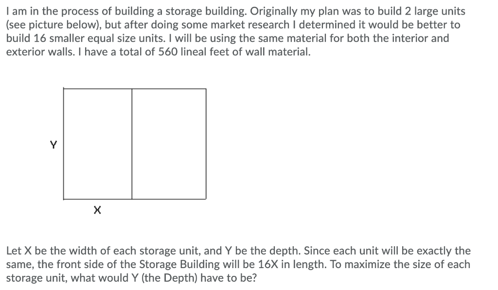 Solved I am in the process of building a storage building. | Chegg.com