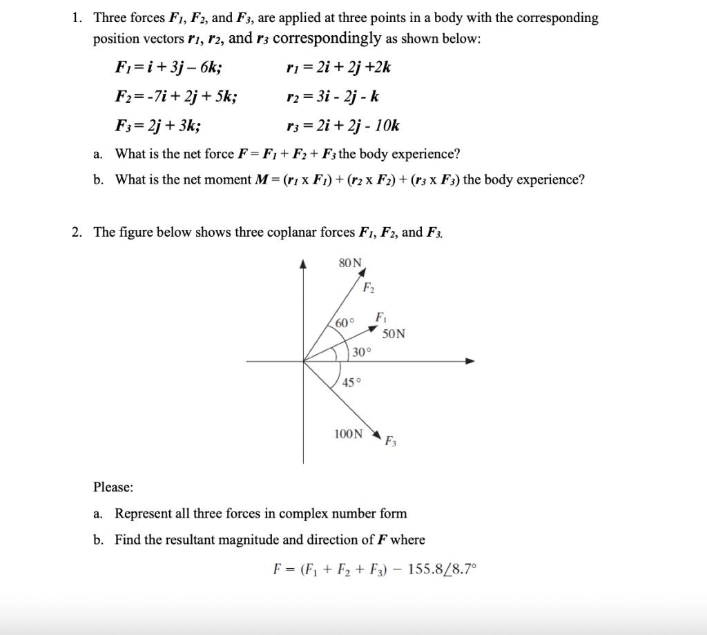 Solved 1. Three forces F1,F2, and F3, are applied at three | Chegg.com