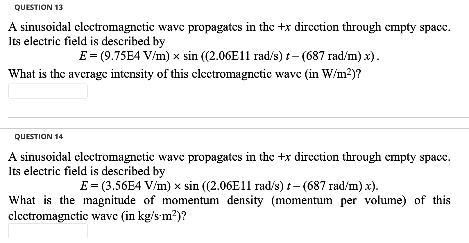 Solved QUESTION 13 A sinusoidal electromagnetic wave | Chegg.com
