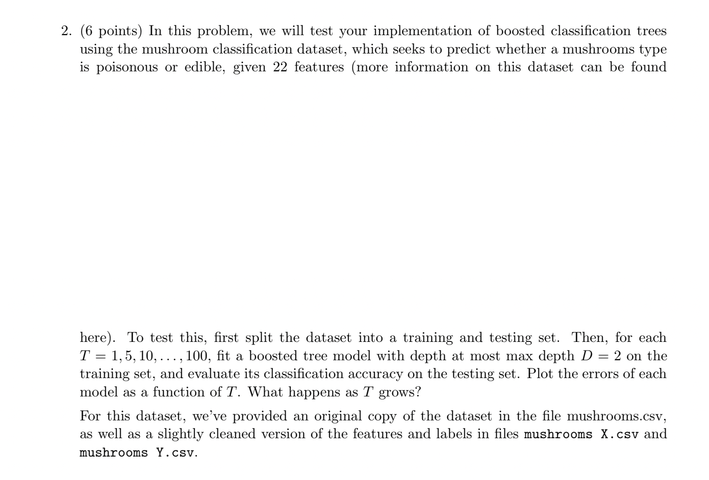 Solved Problem 4: Boosting Algorithm (12 points) 1. (6 | Chegg.com