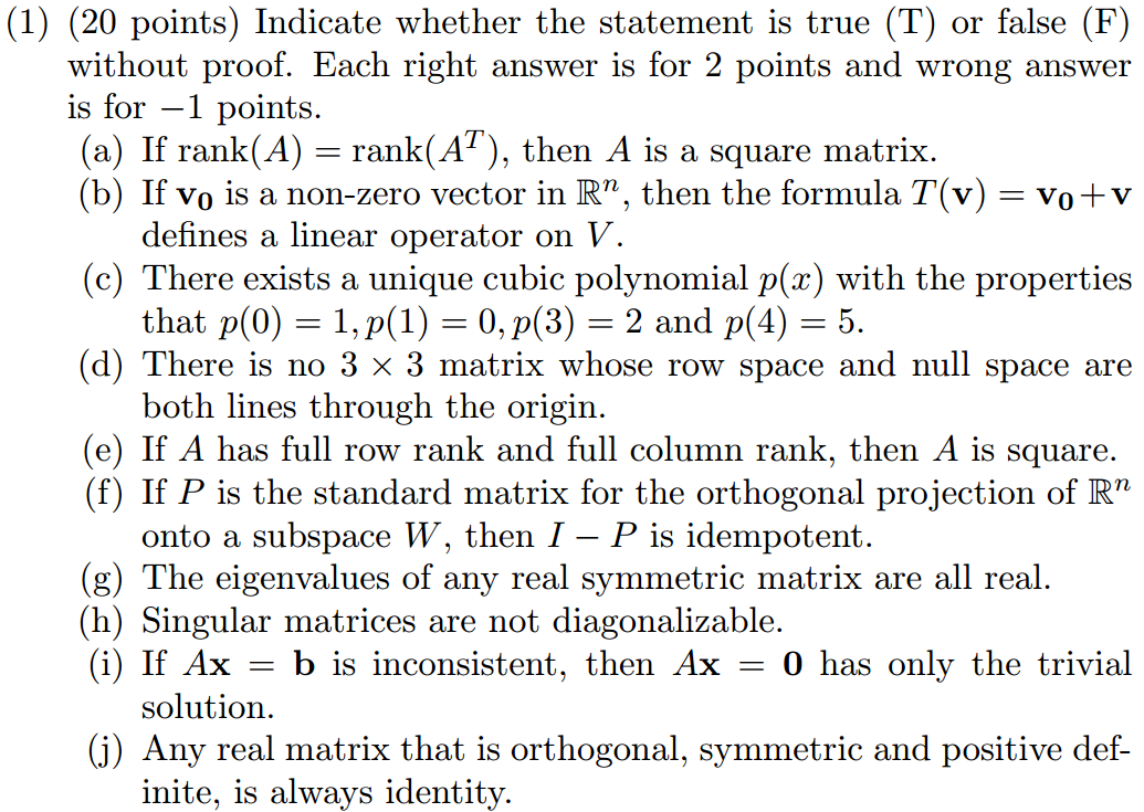 Solved 1) (20 points) Indicate whether the statement is true | Chegg.com