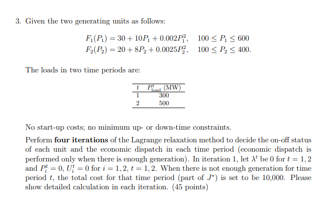 Solved 3. Given the two generating units as follows: F(P) = | Chegg.com