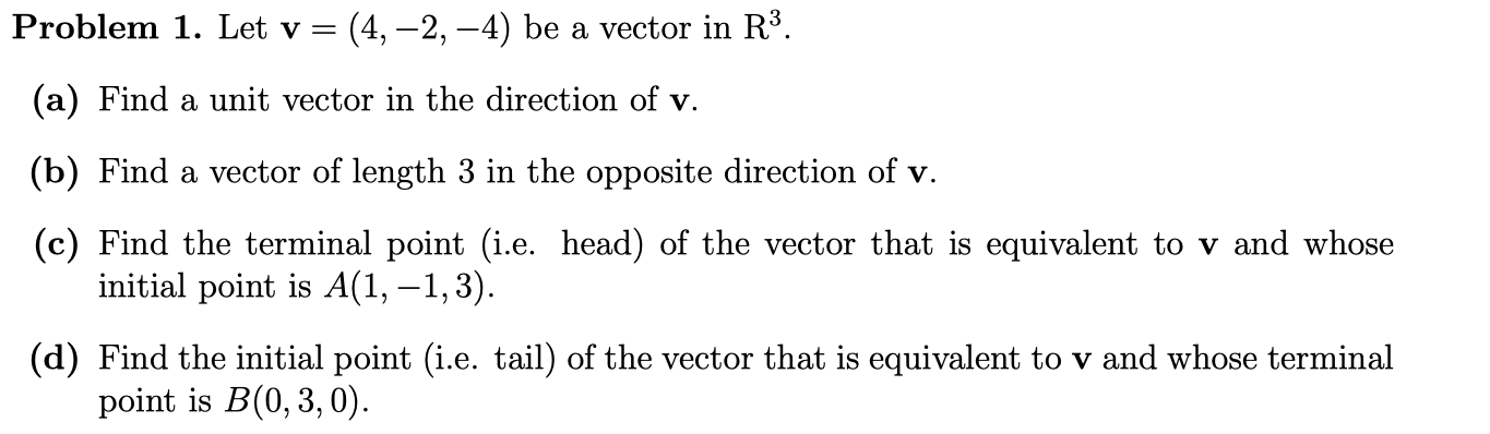 Solved Problem 1. Let v = (4, -2, -4) be a vector in Rº. = | Chegg.com