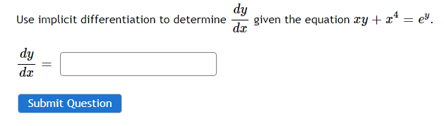 Solved Use implicit differentiation to determine dxdy given | Chegg.com