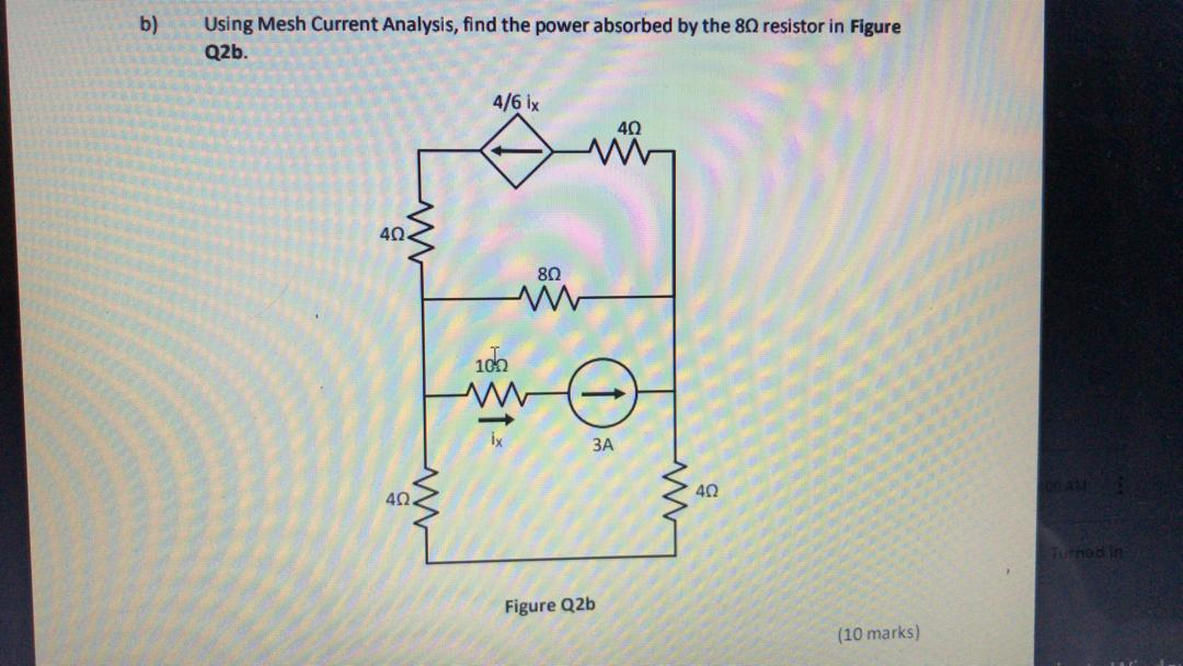 Solved b) Using Mesh Current Analysis, find the power | Chegg.com