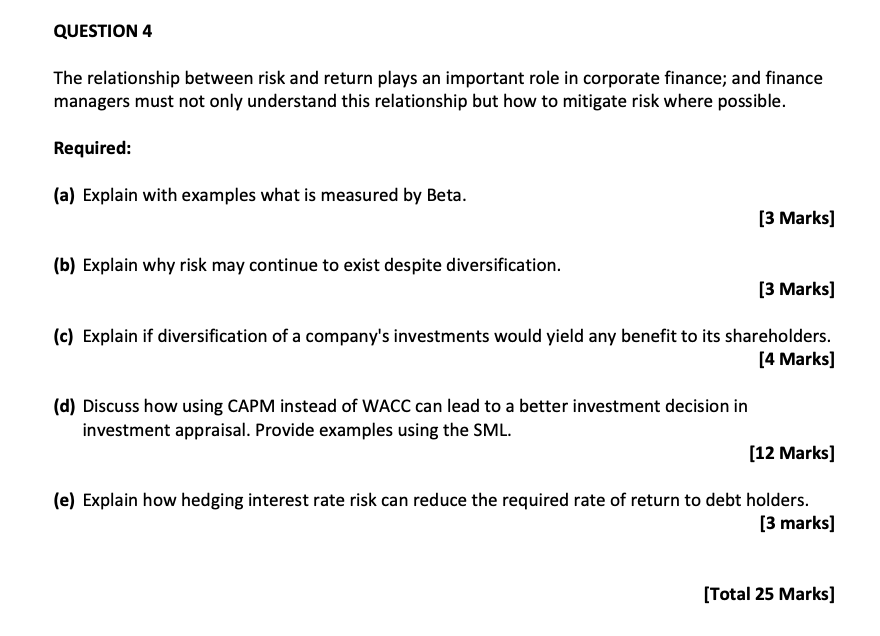 Solved QUESTION 4 The relationship between risk and return | Chegg.com