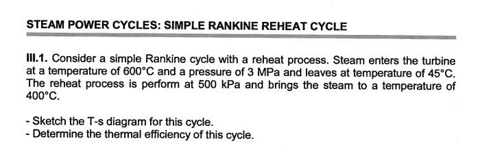 Solved III.1. Consider a simple Rankine cycle with a reheat | Chegg.com