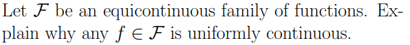 Solved Let F be an equicontinuous family of functions. Ex- | Chegg.com