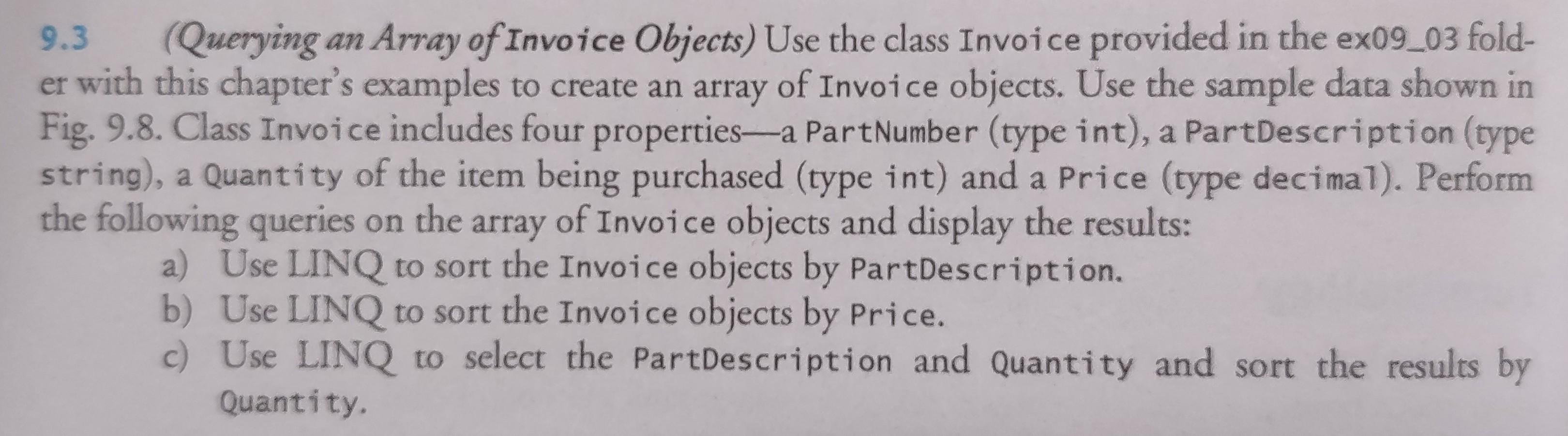 Solved 9.3 (Querying an Array of Invoice Objects) Use the | Chegg.com