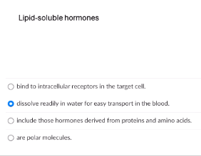 Solved Lipid-soluble hormones bind to intracellular | Chegg.com