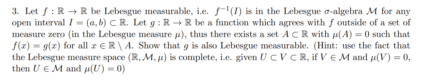 Solved 3 Let F R → R Be Lebesgue Measurable I E F 1 I
