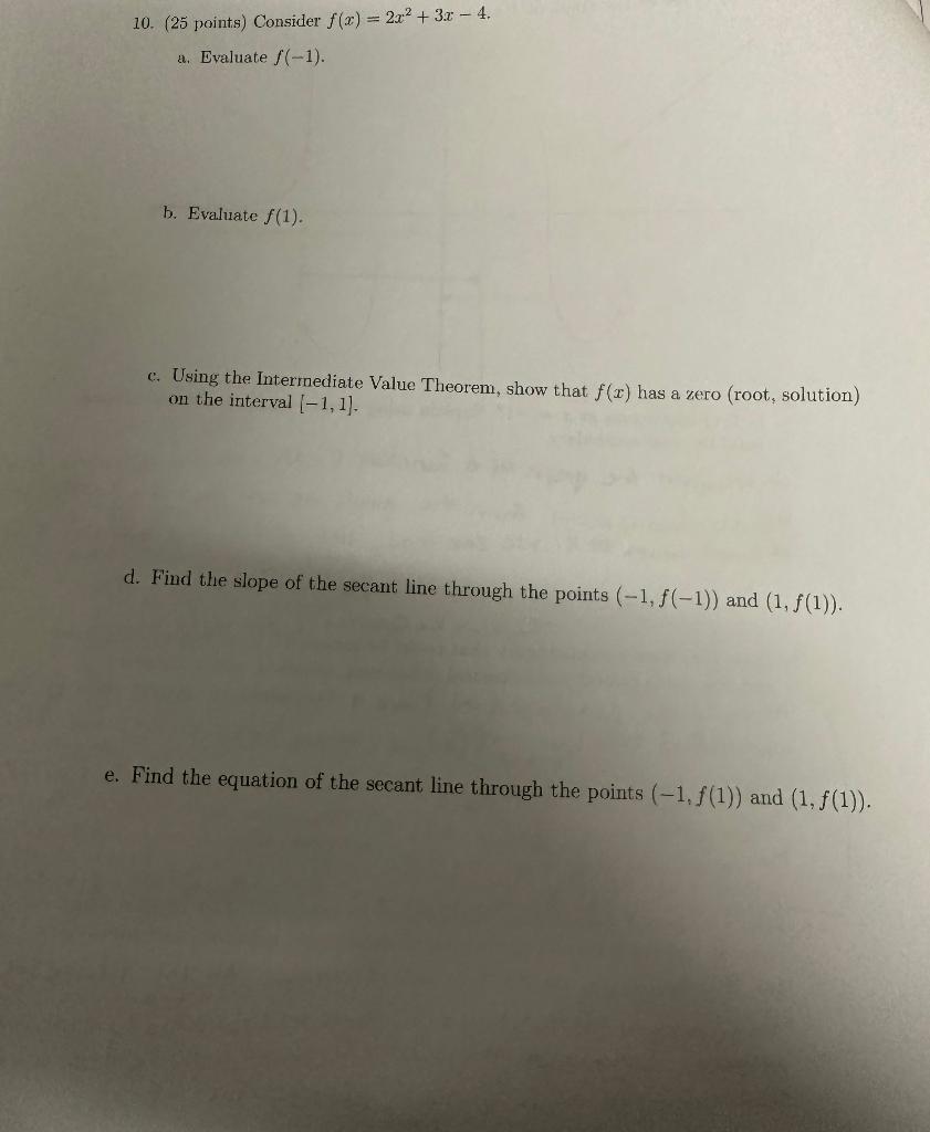 Solved 10. (25 points) Consider f(x)=2x2+3x−4. a. Evaluate | Chegg.com