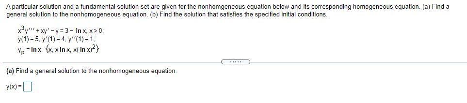 Solved A particular solution and a fundamental solution set | Chegg.com