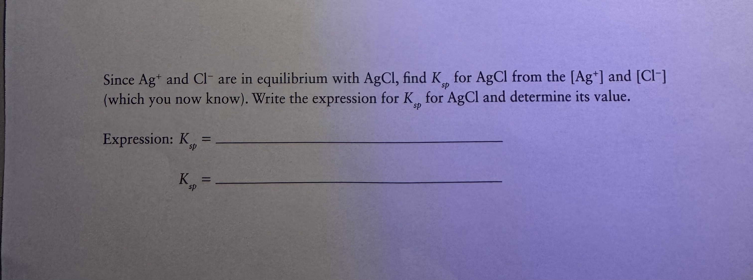 Since Ag+and Cl−are in equilibrium with AgCl, find | Chegg.com