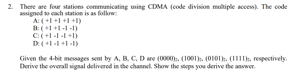 Solved There are four stations communicating using CDMA | Chegg.com
