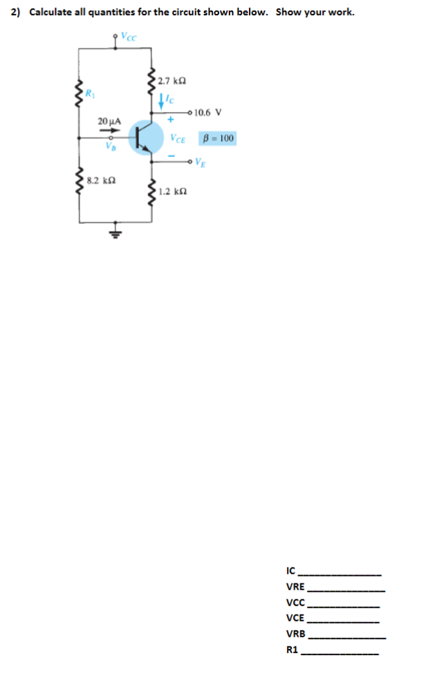 Solved 2) Calculate all quantities for the circuit shown | Chegg.com