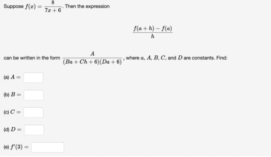 Solved Suppose f(x)=7x+68. Then the expression hf(a+h)−f(a) | Chegg.com