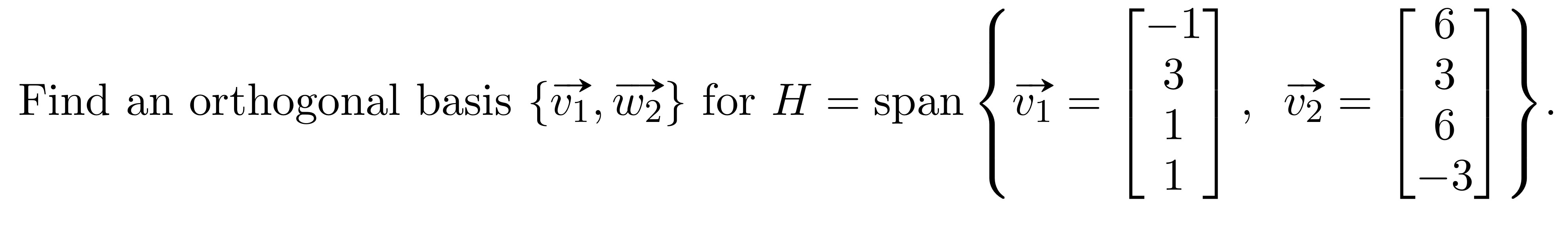 Solved Find an orthogonal basis {v1,w2} for | Chegg.com