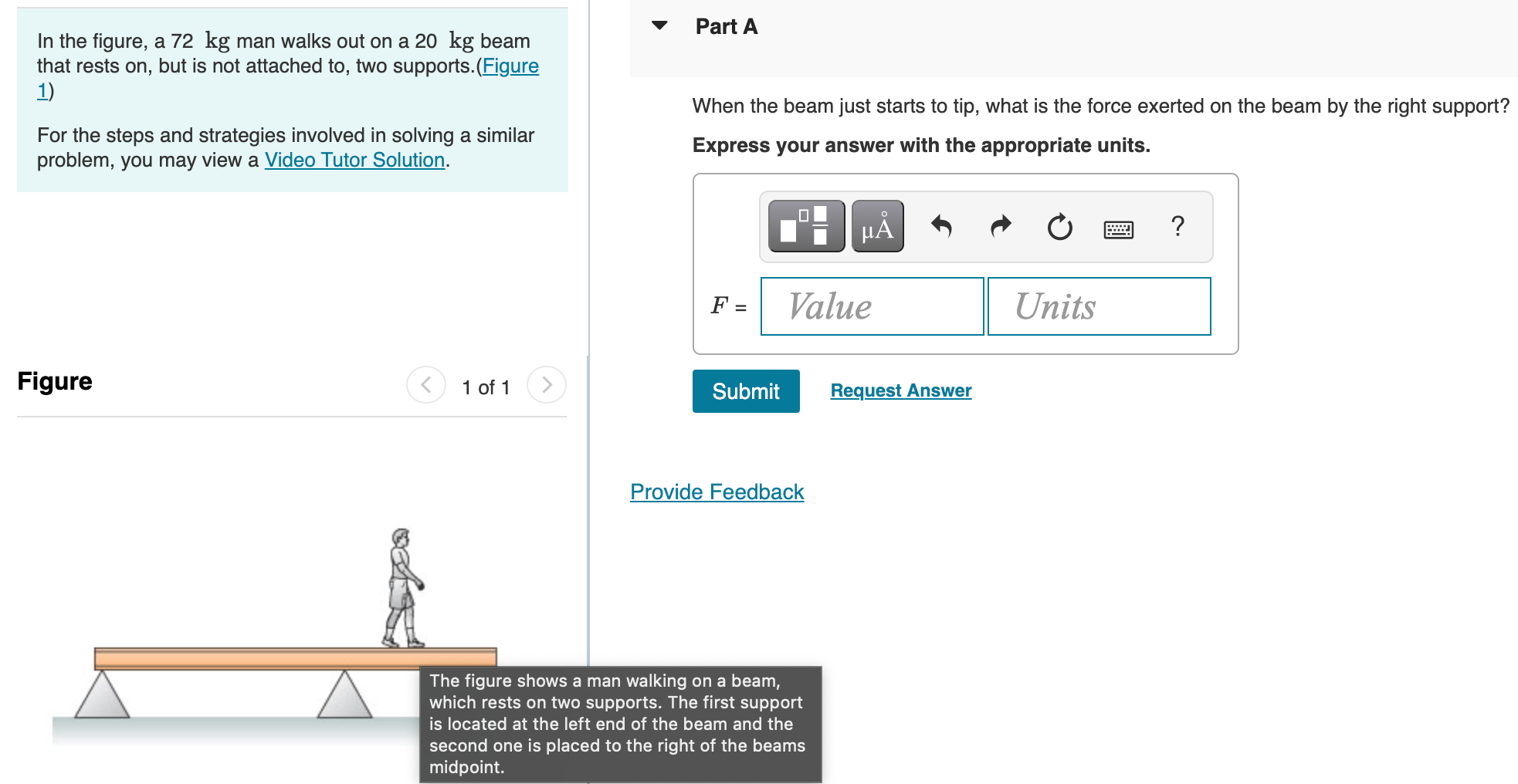 Solved In the figure, a 72 kg man walks out on a 20 kg beam | Chegg.com