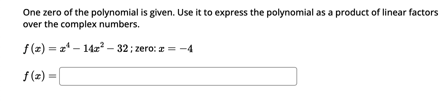 Solved One zero of the polynomial is given. Use it to | Chegg.com