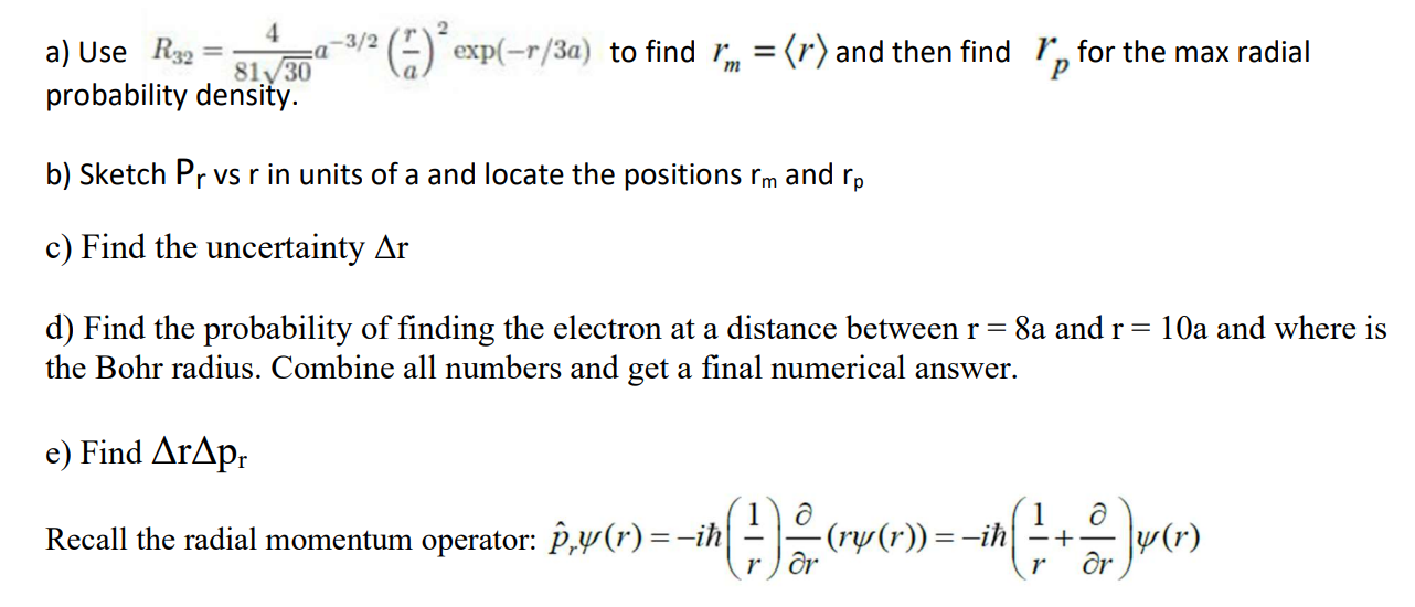 Solved 4 -3/2 81/30 a a) Use R32 = (2) exp(-r/3a) to find | Chegg.com