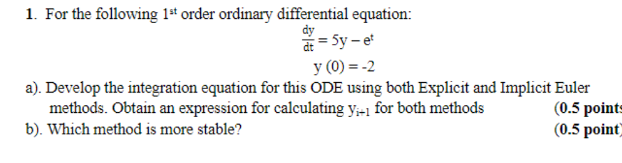 Solved 1. For the following 1st order ordinary differential | Chegg.com
