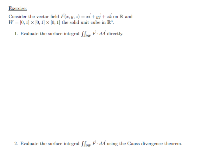 Solved Exercise: Consider the vector field F(x, y, z) = | Chegg.com