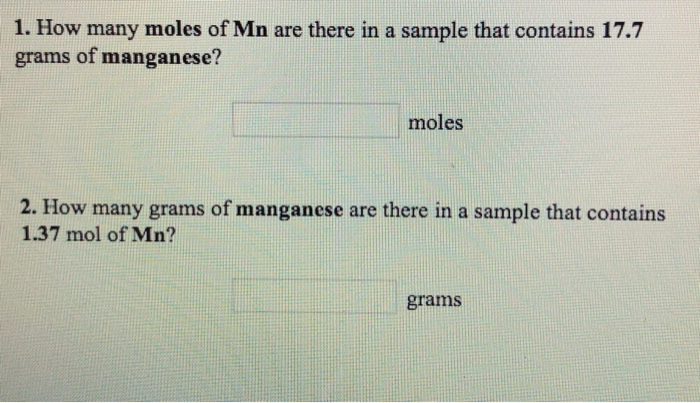 Solved 1. How many moles of Mn are there in a sample that | Chegg.com
