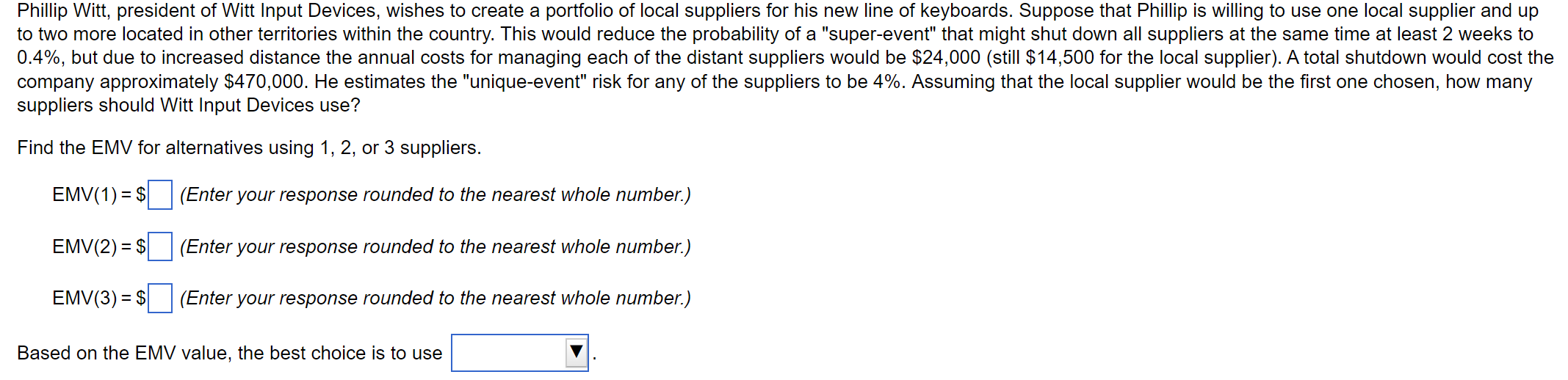 Solved Phillip Witt, president of Witt Input Devices, wishes | Chegg.com