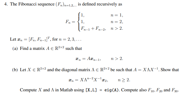 Solved 4. The Fibonacci sequence (Fn)n=1,2,.. is defined | Chegg.com