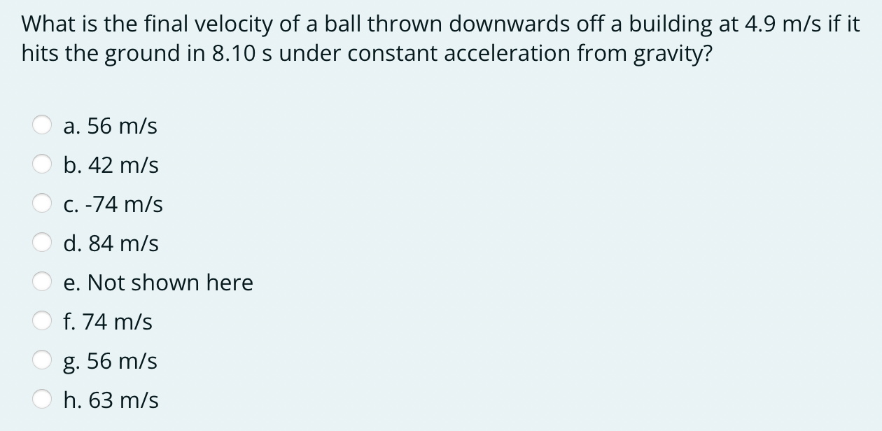 Solved What is the final velocity of a ball thrown downwards | Chegg.com