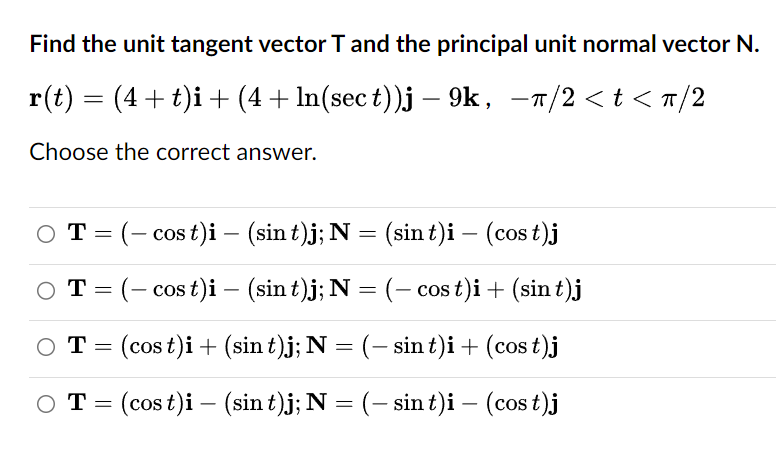 Solved Find the unit tangent vector T and the principal unit | Chegg.com