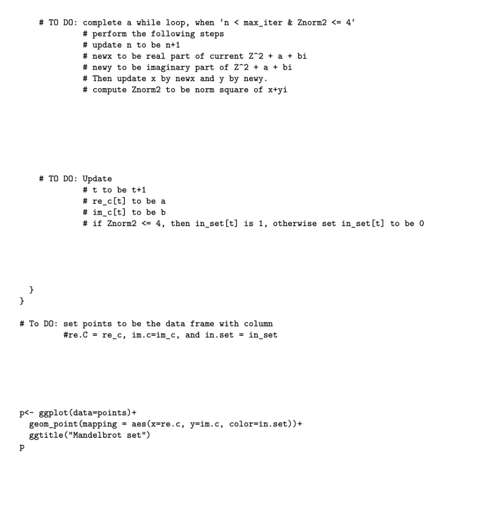 Solved 2plot Mandelbrot Set Finish The The Codes For 7795