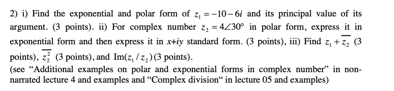 Solved 2) i) Find the exponential and polar form of | Chegg.com