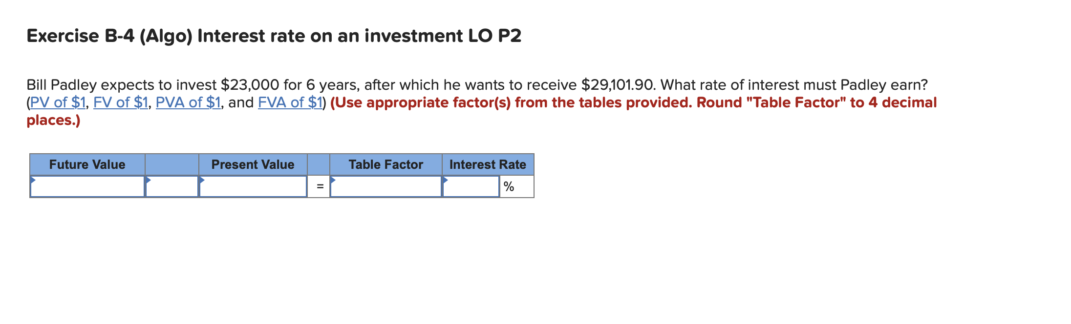 Solved Bill Padley expects to invest $23,000 for 6 years, | Chegg.com