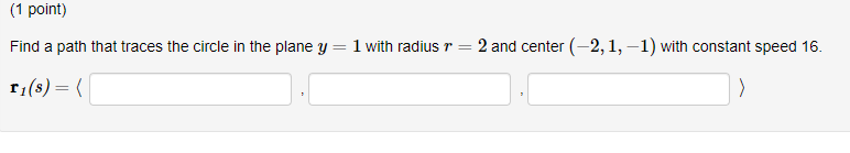 Solved (1 point) Find a path that traces the circle in the | Chegg.com