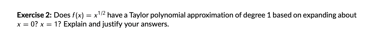 Solved Exercise 1: Find and lot the Taylor approximation of | Chegg.com