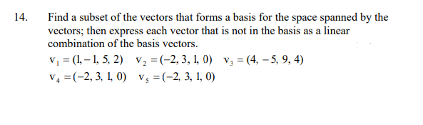 Solved Find a subset of the vectors that forms a basis for | Chegg.com
